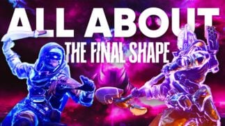 Everything You Should Know about Destiny 2 The Final Shape