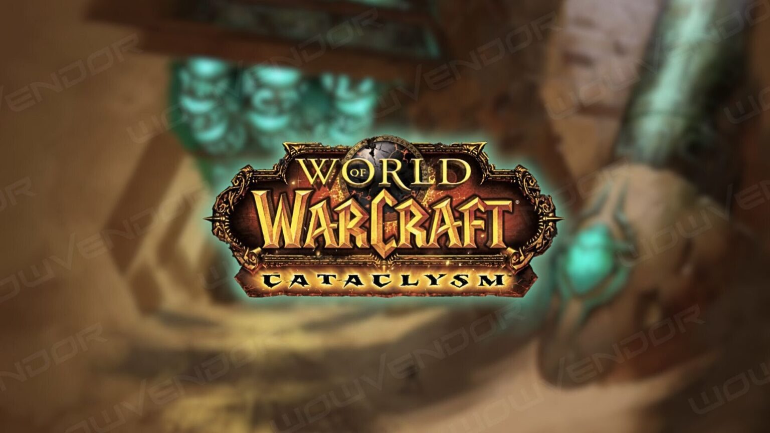 Cataclysm Classic Gearing Guide: 4 Best Methods to Gear Up | WowVendor