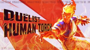 Marvel Rivals: How to play Human Torch to dominate every match